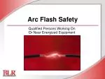 PPT - ARC FLASH HAZARDS PowerPoint Presentation, free download - ID:1216653
