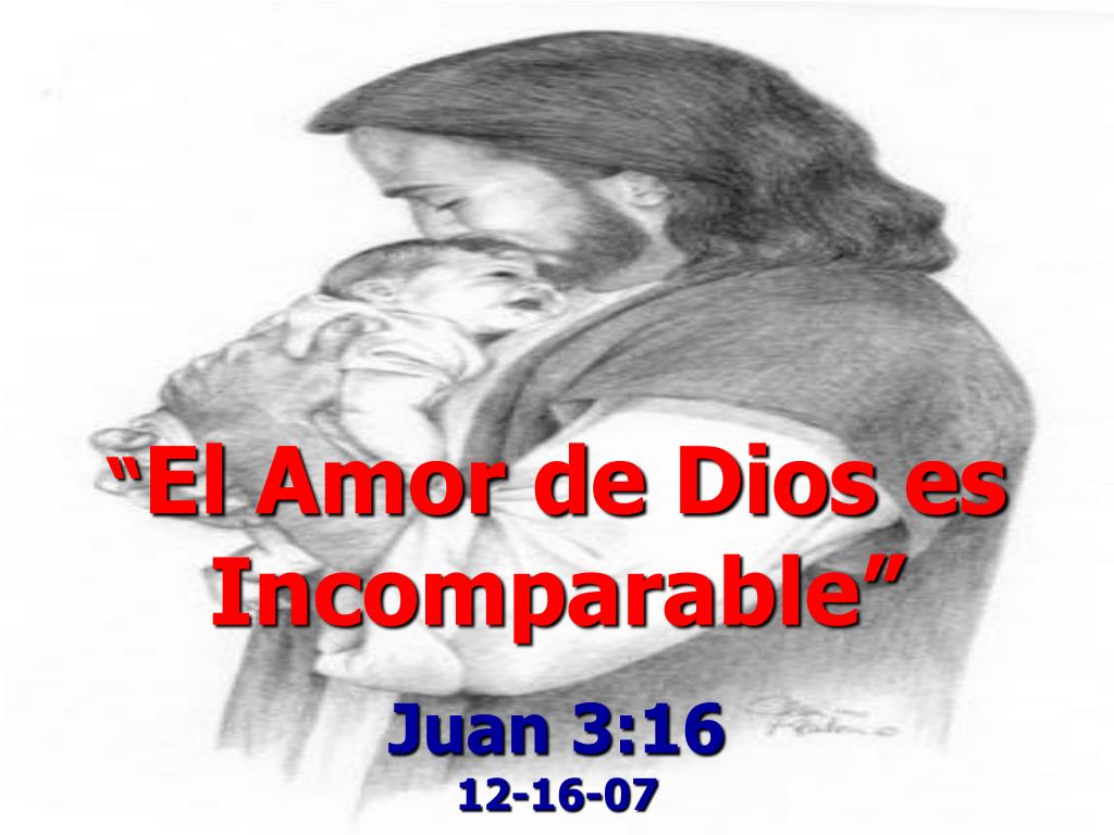 PPT - “ El Amor de Dios es Incomparable” PowerPoint Presentation, free ...