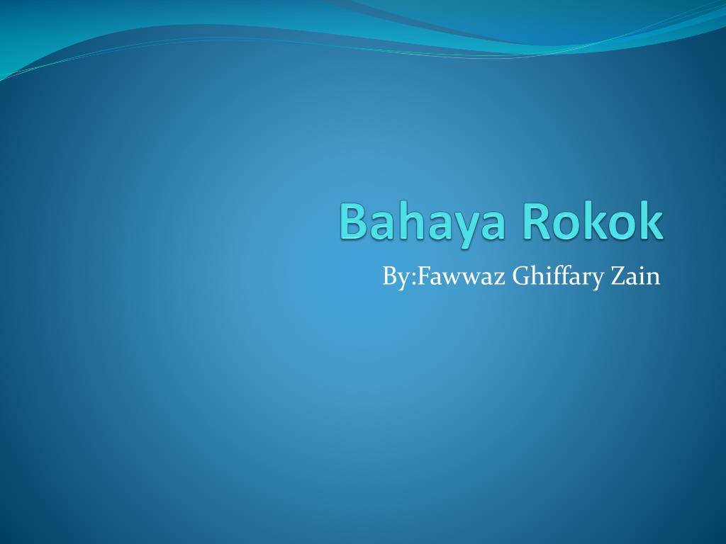 PPT - Bahaya Rokok PowerPoint Presentation, free download - ID:3896847