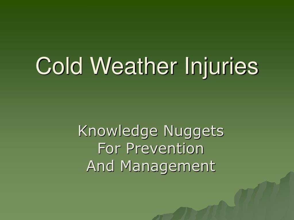 PPT - Cold Weather Injuries PowerPoint Presentation, free download - ID ...