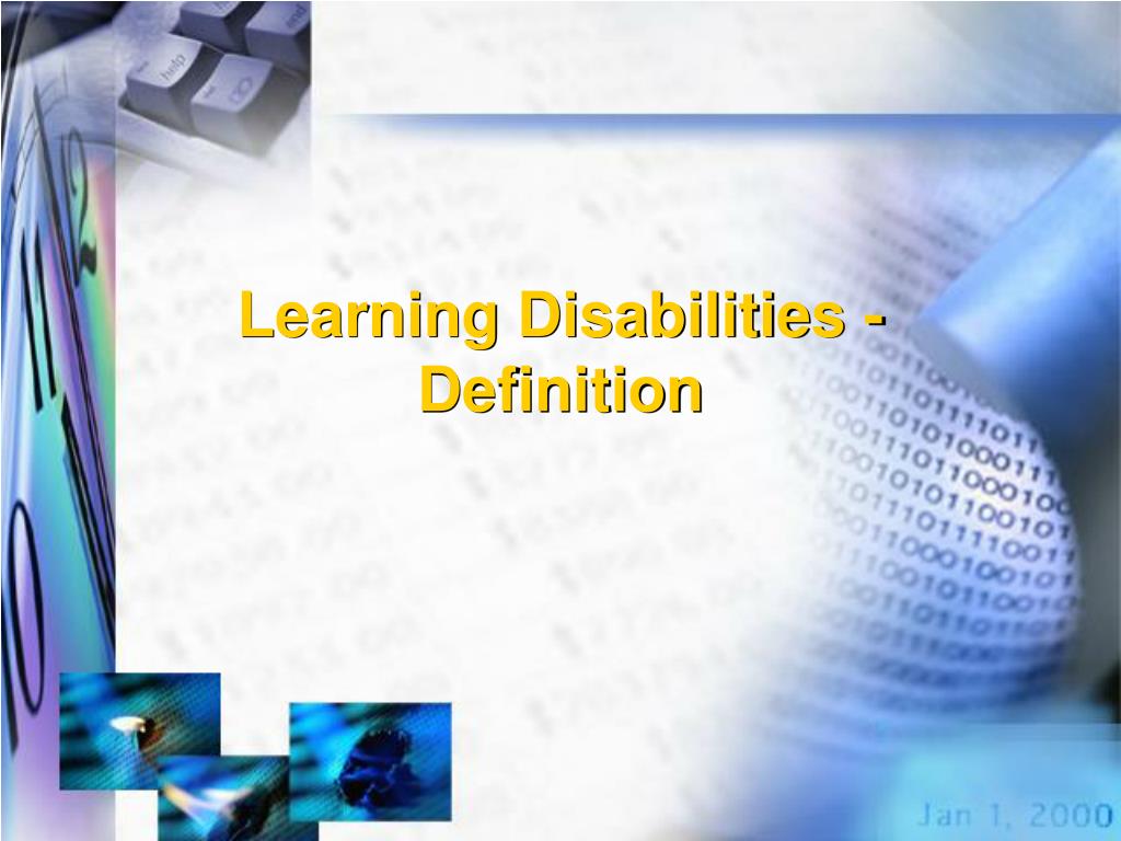 PPT - Learning Disabilities - Definition PowerPoint Presentation, free ...