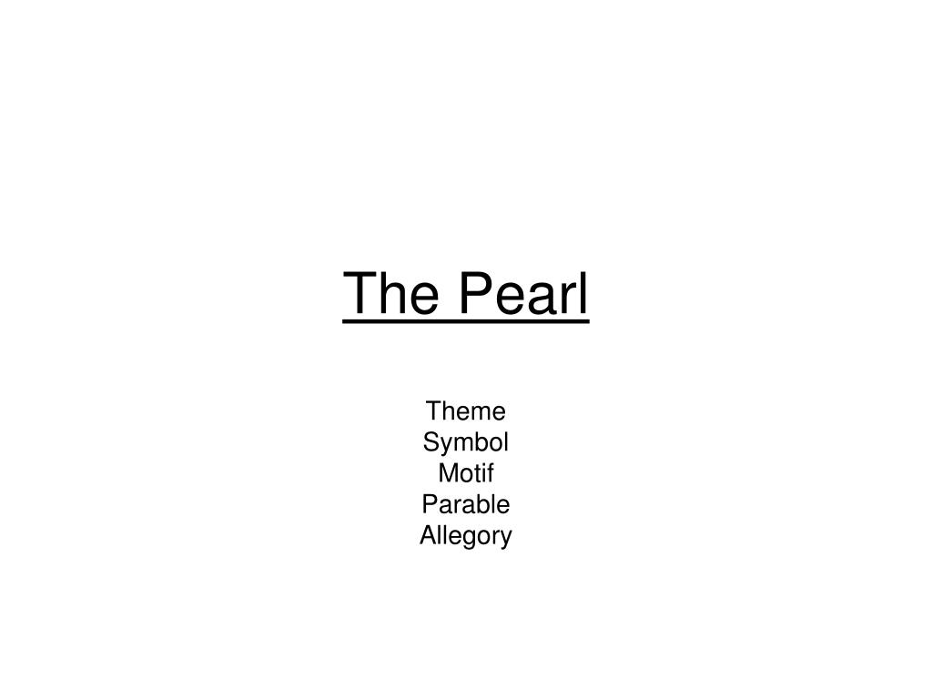 PPT - The Pearl PowerPoint Presentation, free download - ID:3899072