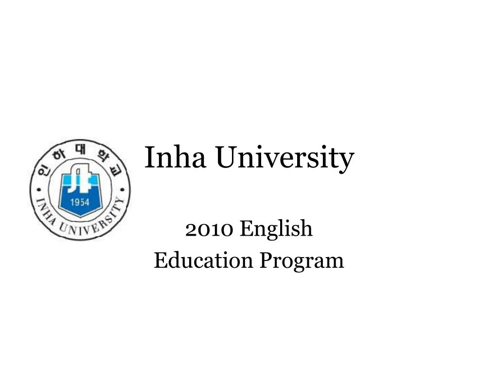 PPT - Inha University PowerPoint Presentation, free download - ID:3899656