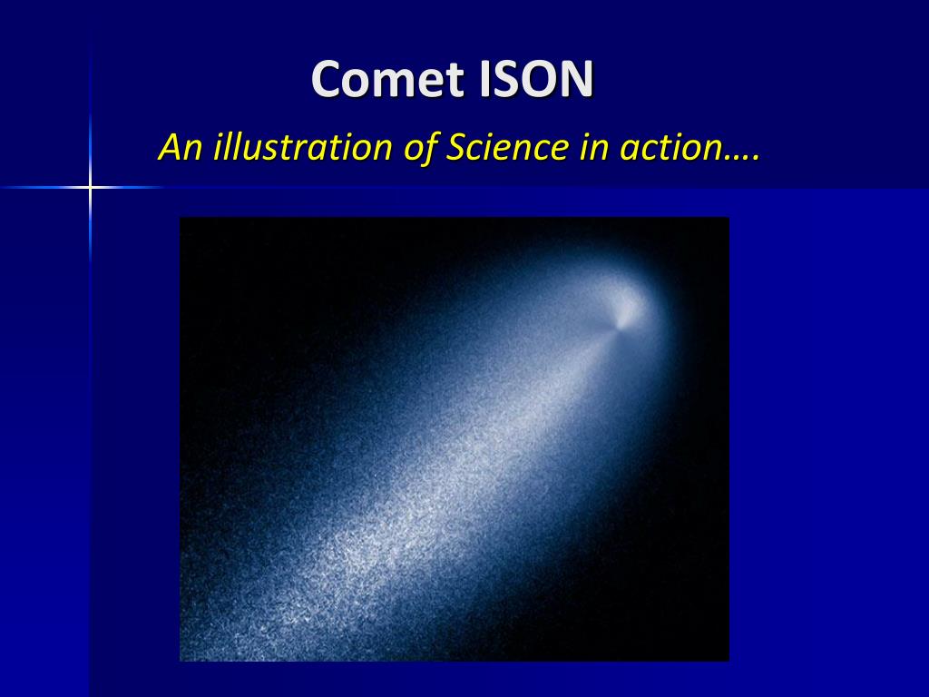 PPT - Comet ISON PowerPoint Presentation, free download - ID:3899956