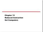 PPT - RISC Reduced Instruction Set Computer PowerPoint Presentation ...