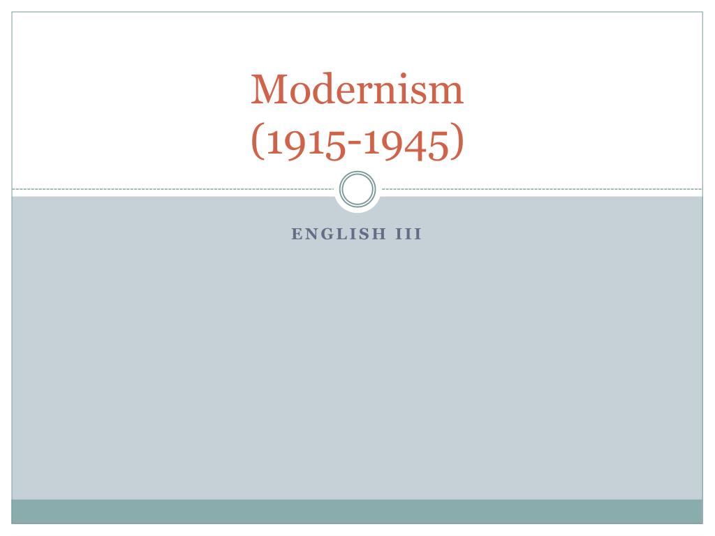 PPT - Modernism (1915-1945) PowerPoint Presentation, free download - ID ...