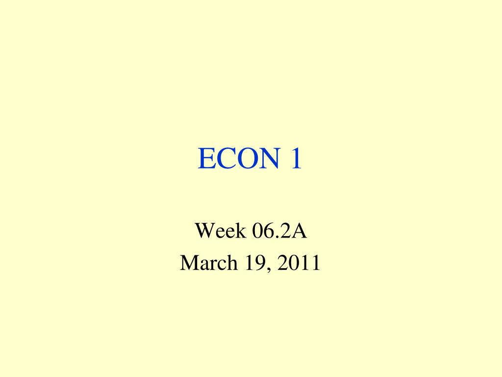 PPT - ECON 1 PowerPoint Presentation, free download - ID:3903169
