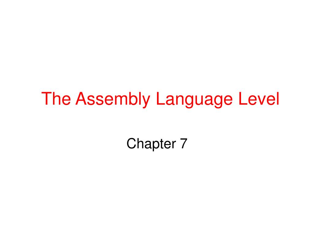 PPT - The Assembly Language Level PowerPoint Presentation, free ...