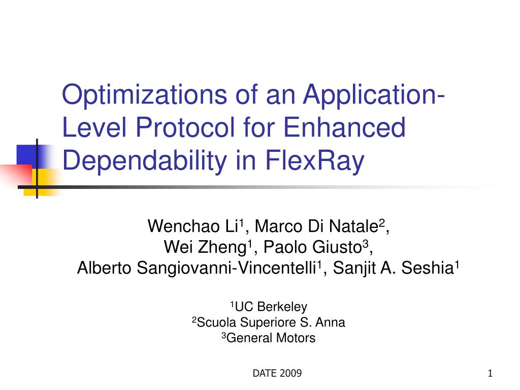 PPT - Optimizations of an Application-Level Protocol for Enhanced Dependability in FlexRay ...