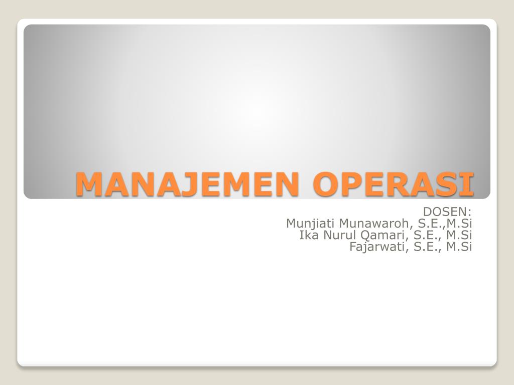 PPT - MANAJEMEN OPERASI PowerPoint Presentation, free download - ID:3907811