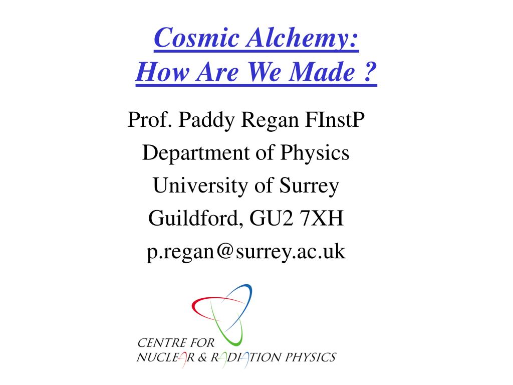 PPT - Cosmic Alchemy: How Are We Made ? PowerPoint Presentation, free ...