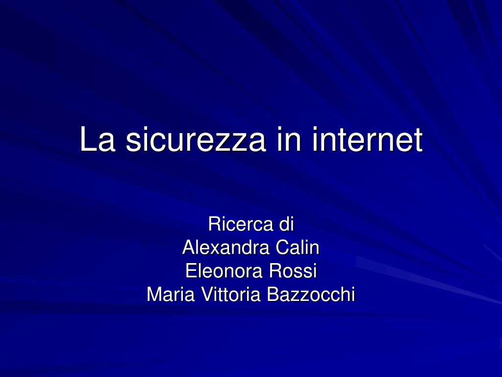 PPT - La sicurezza in internet PowerPoint Presentation, free download ...