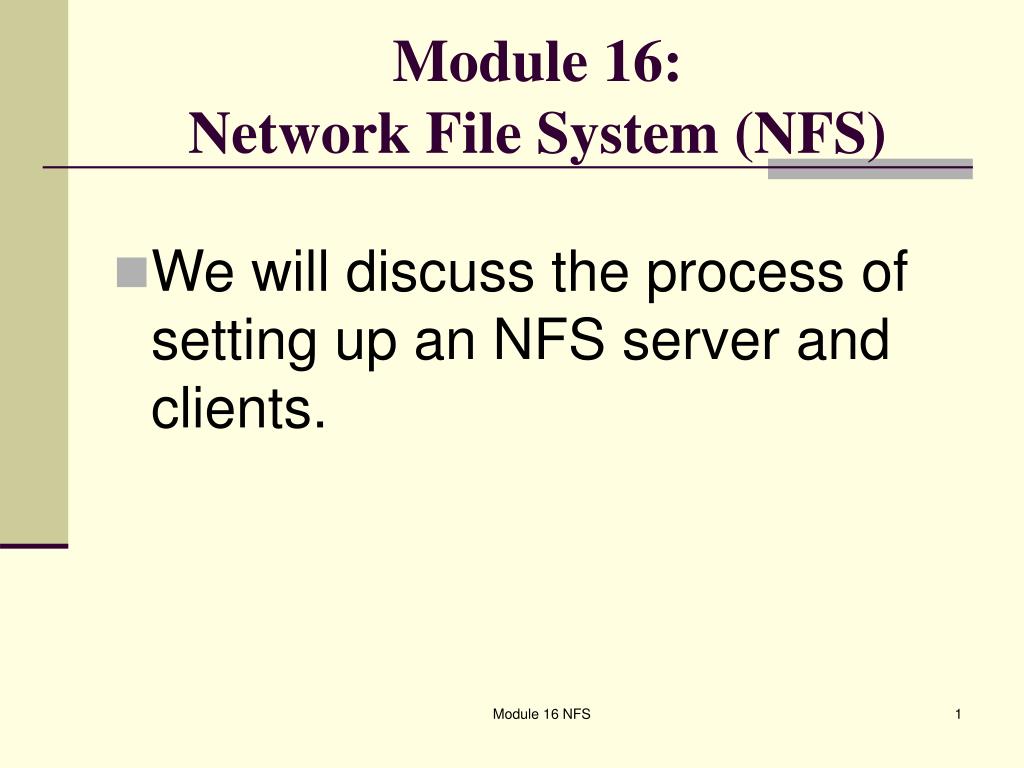 PPT - Module 16: Network File System (NFS) PowerPoint Presentation ...