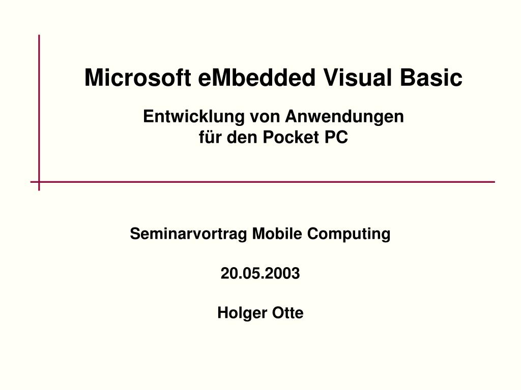 PPT - Microsoft eMbedded Visual Basic Entwicklung von Anwendungen für ...