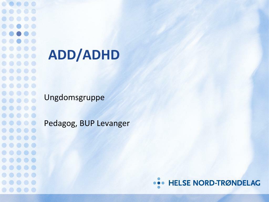 PPT - ADD/ADHD PowerPoint Presentation, free download - ID:3911503