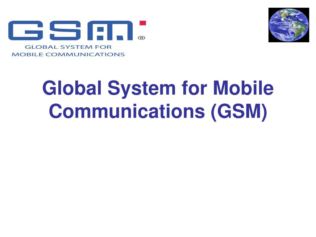 PPT - Global System for Mobile Communications (GSM) PowerPoint ...