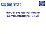 PPT - GSM-Global System for Mobile Communication PowerPoint ...