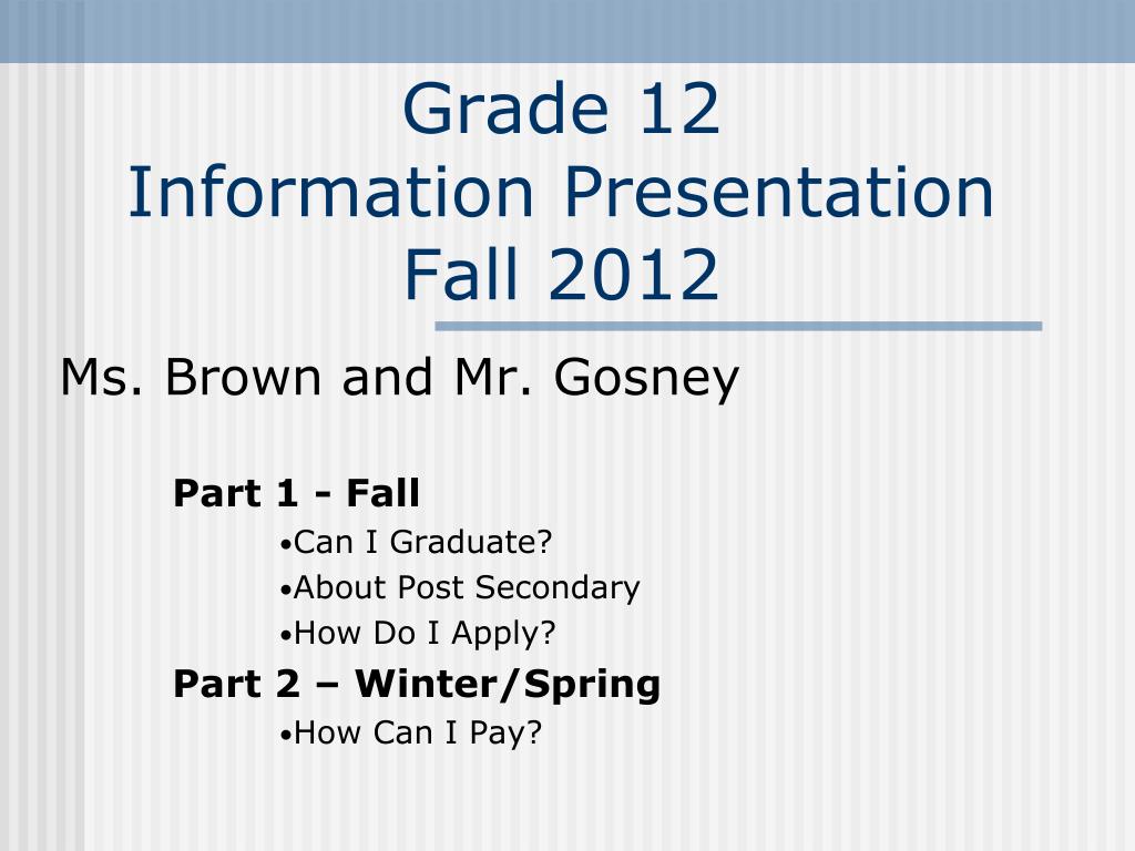 PPT - Navigating Graduation and Post-Secondary Options for Grade 12 ...