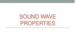 PPT - Properties of Sound PowerPoint Presentation, free download - ID ...