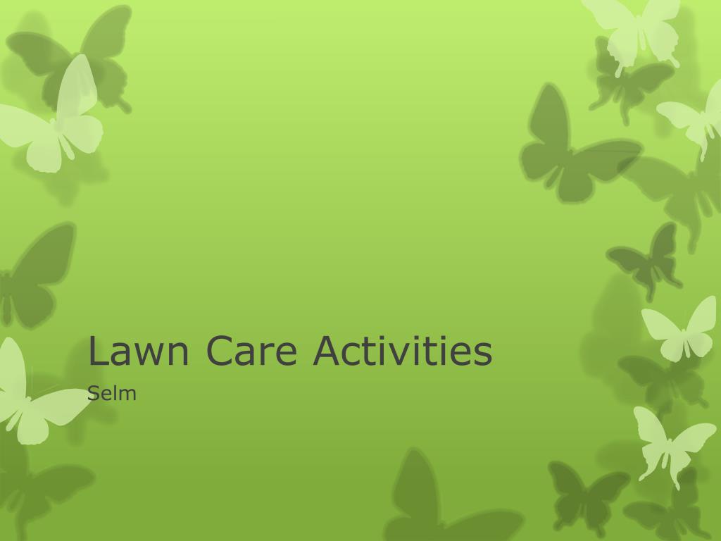 PPT - Lawn Care Activities PowerPoint Presentation, free download - ID ...