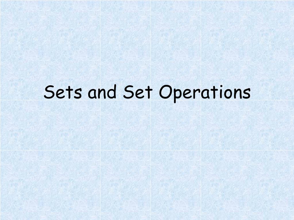 PPT - Sets and Set Operations PowerPoint Presentation, free download ...