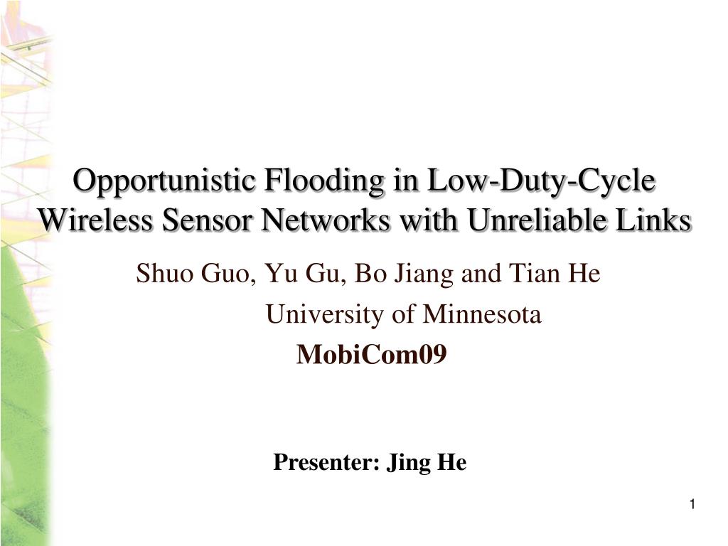 PPT - Opportunistic Flooding in Low-Duty-Cycle Wireless Sensor Networks ...