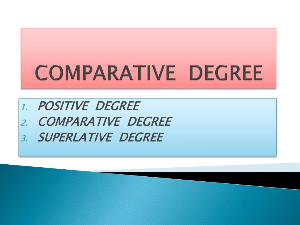 PPT - COMPARATIVE DEGREE PowerPoint Presentation, free download - ID:3913974