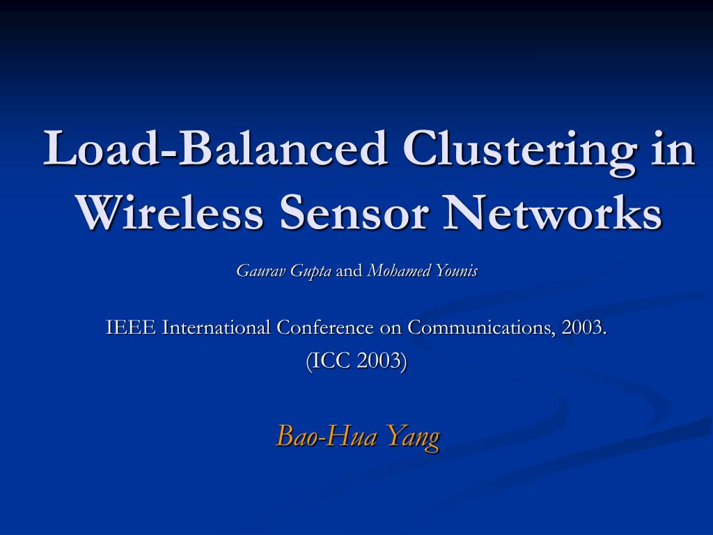 Ppt Load Balanced Clustering In Wireless Sensor Networks Powerpoint Presentation Id3916591