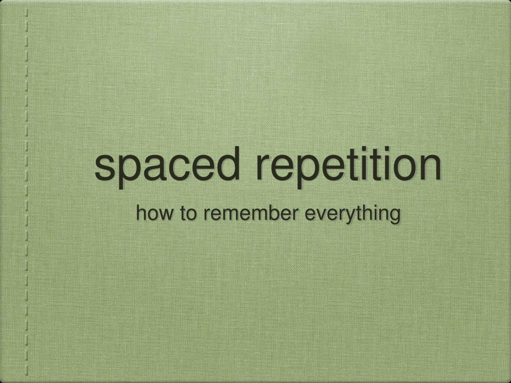 PPT - spaced repetition PowerPoint Presentation, free download - ID:3917505