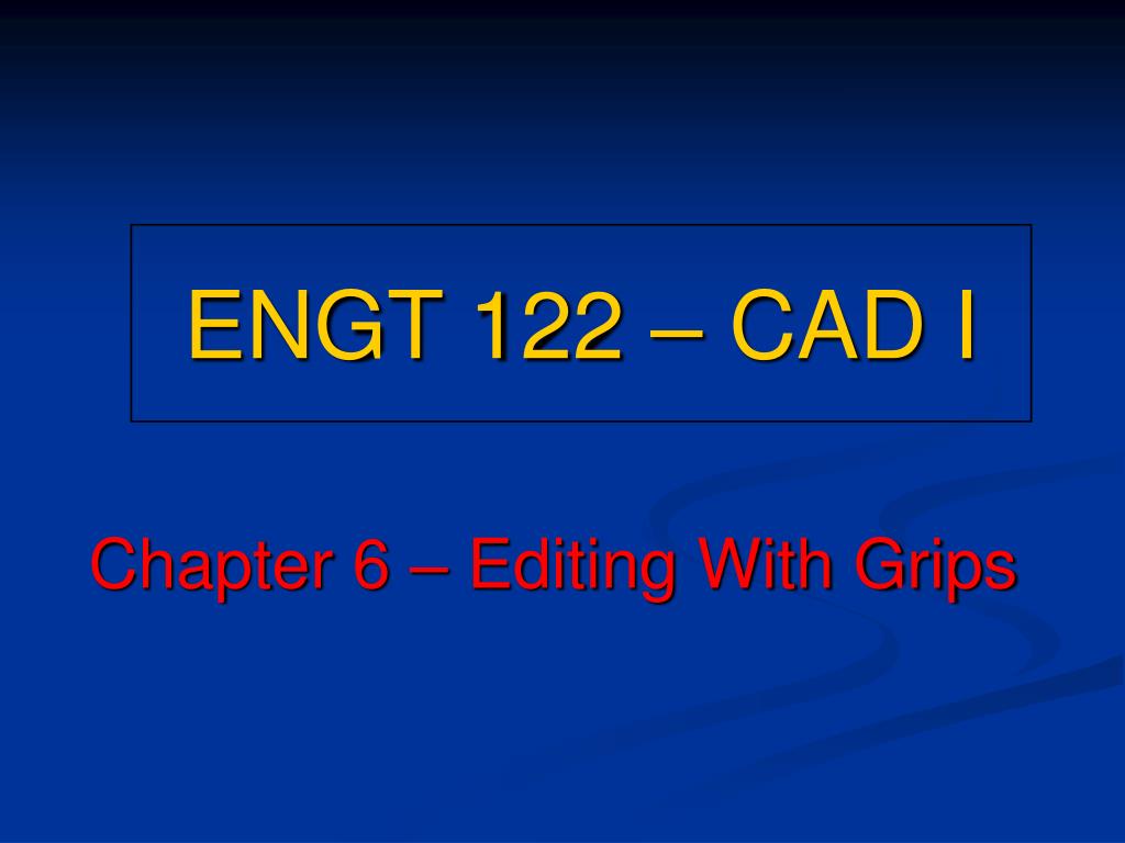 PPT - ENGT 122 – CAD I PowerPoint Presentation, free download - ID:3918374