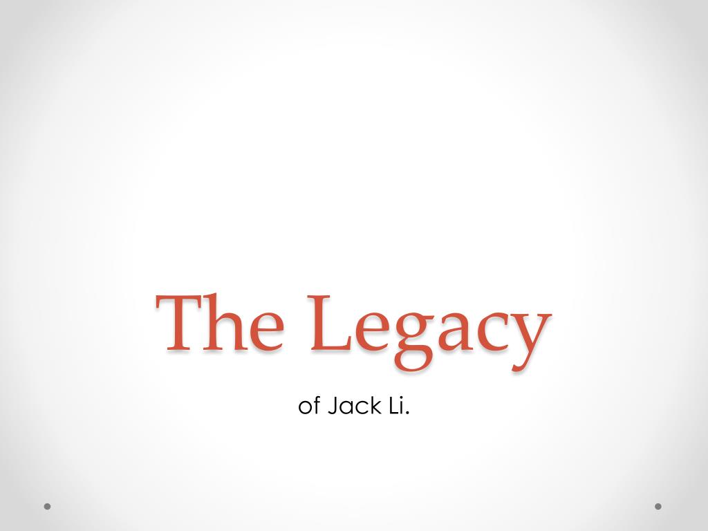 PPT - The Legacy PowerPoint Presentation, free download - ID:3918545
