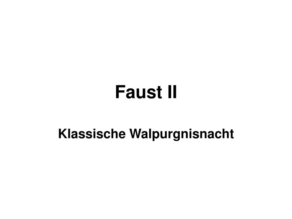 PPT - Faust II PowerPoint Presentation, free download - ID:3919191