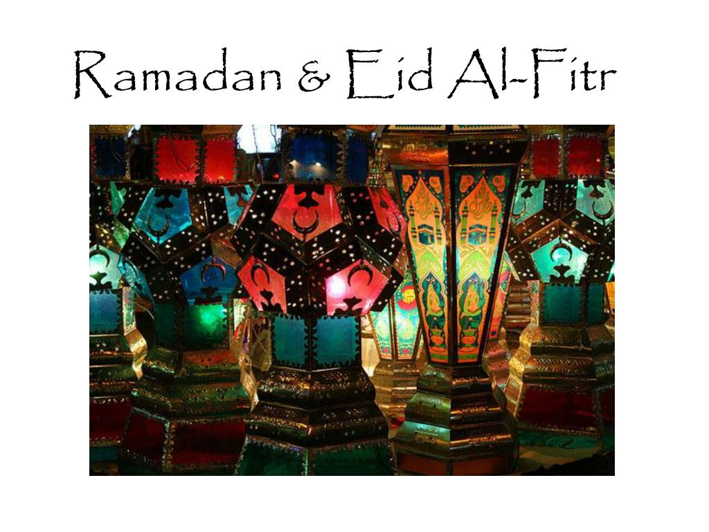 PPT - Ramadan & Eid Al-Fitr PowerPoint Presentation, free download - ID ...