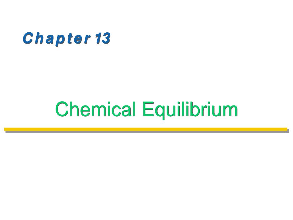 PPT - Chemical Equilibrium PowerPoint Presentation, free download - ID ...
