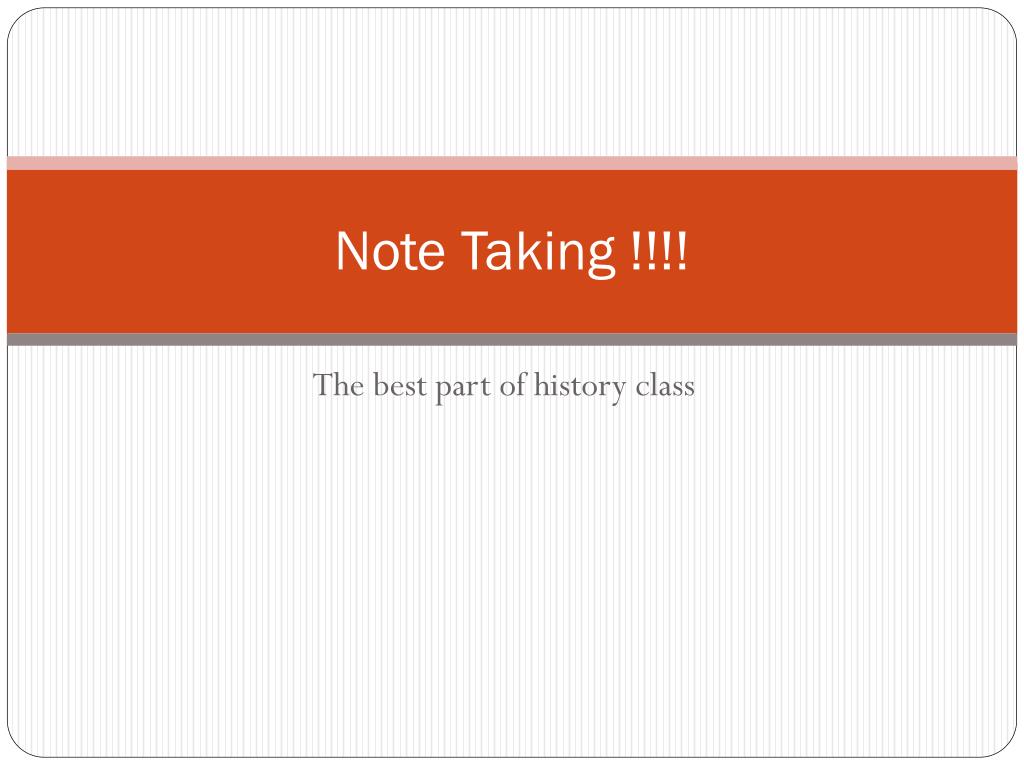 PPT - Note Taking !!!! PowerPoint Presentation, free download - ID:3922625
