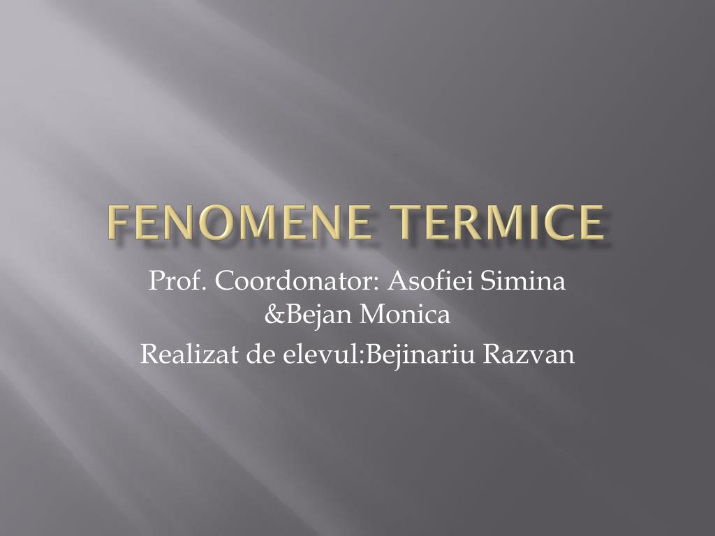 PPT - Fenomene termice PowerPoint Presentation, free download - ID:3922803