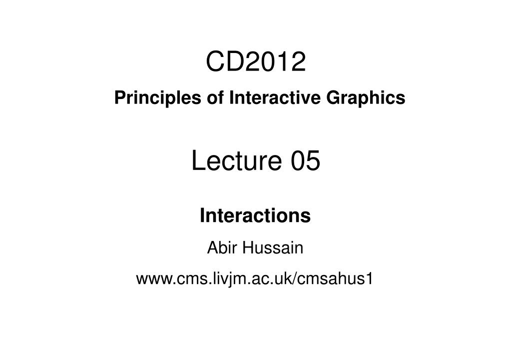 PPT - CD2012 Principles of Interactive Graphics Lecture 05 PowerPoint ...