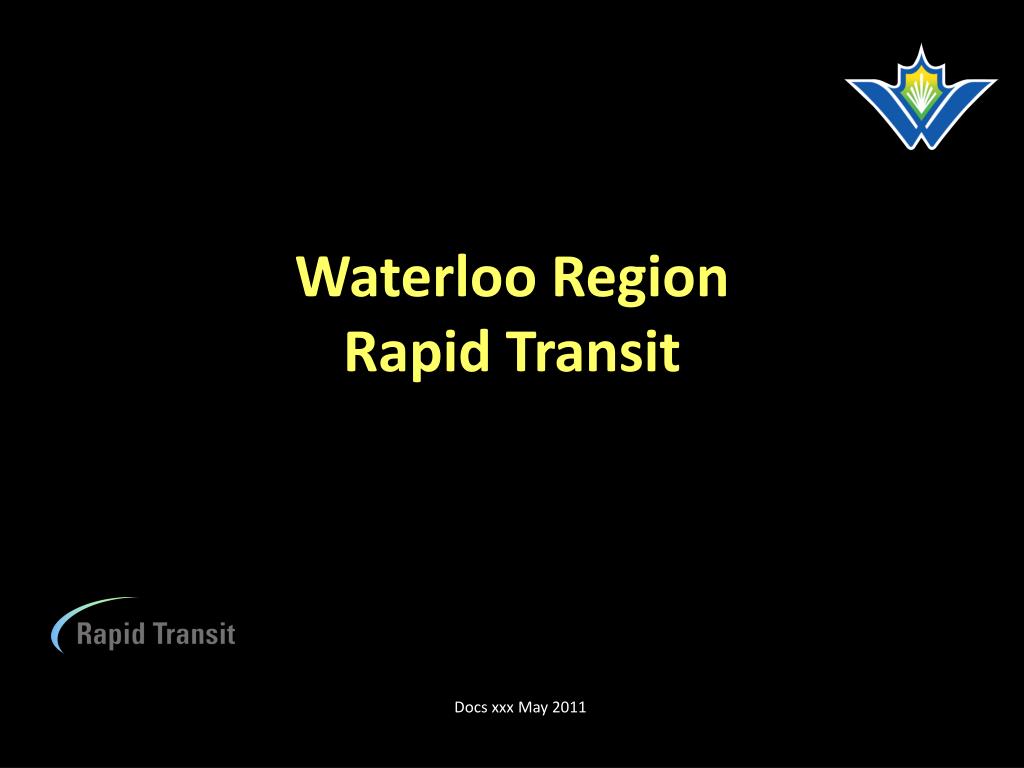 PPT - Waterloo Region Rapid Transit PowerPoint Presentation, free ...