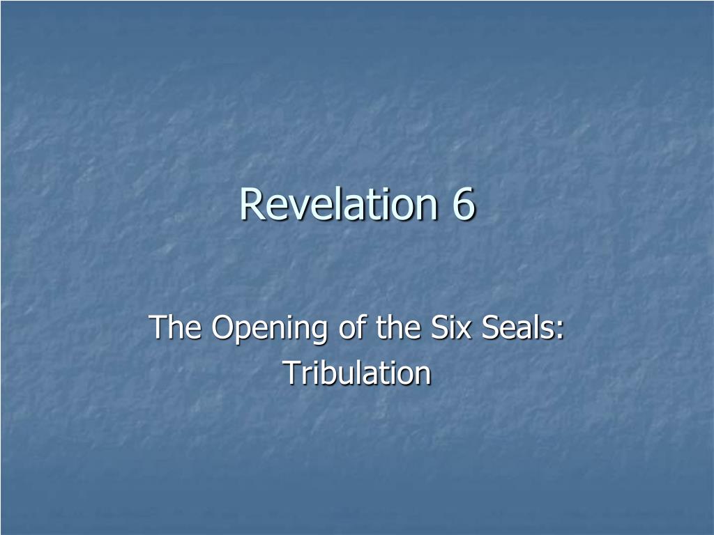 PPT - Revelation 6 PowerPoint Presentation, free download - ID:3923844