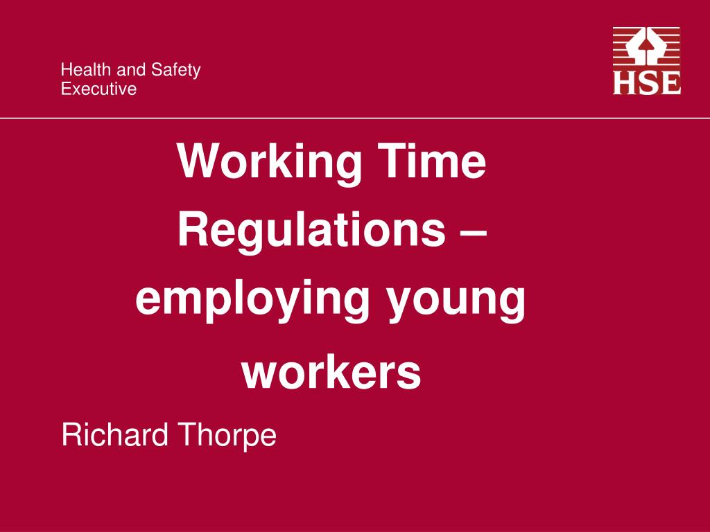 PPT - Working Time Regulations – employing young workers PowerPoint ...