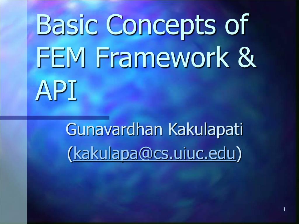 PPT - Basic Concepts of FEM Framework & API PowerPoint Presentation ...