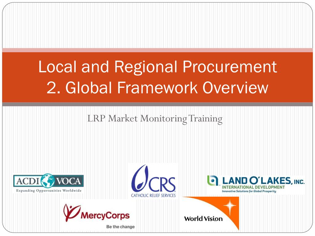 PPT - Local and Regional Procurement 2. Global Framework Overview ...