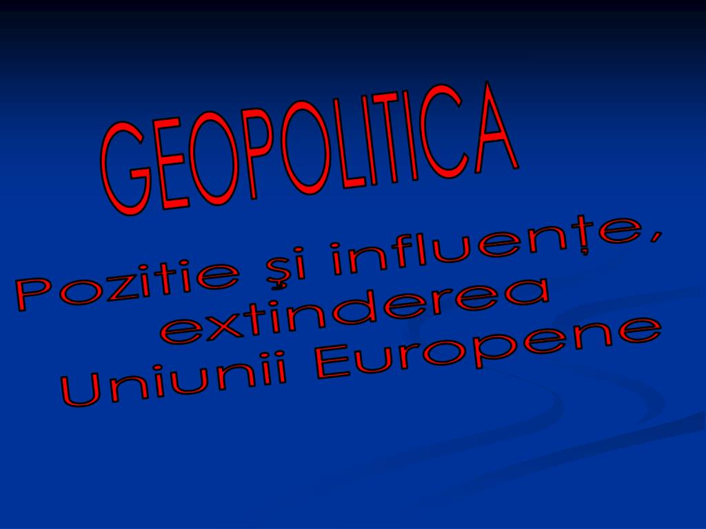 PPT - GEOPOLITICA PowerPoint Presentation, free download - ID:3924808