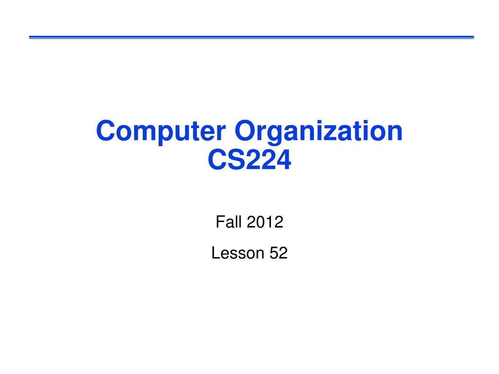 PPT - Computer Organization CS224 PowerPoint Presentation, free ...