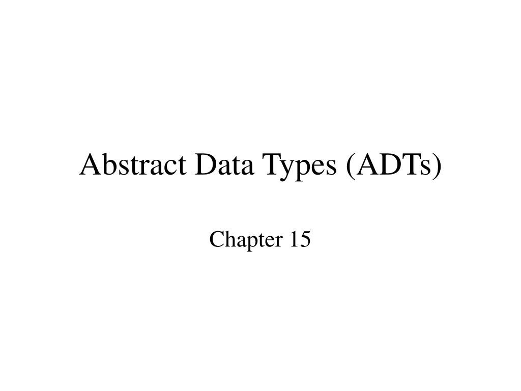 Ppt Abstract Data Types Adts Powerpoint Presentation Free Download