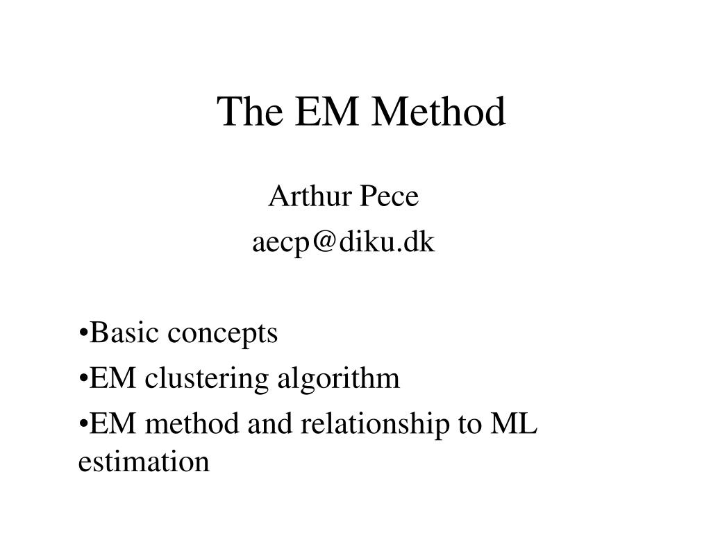 PPT - The EM Method PowerPoint Presentation, free download - ID:3929265