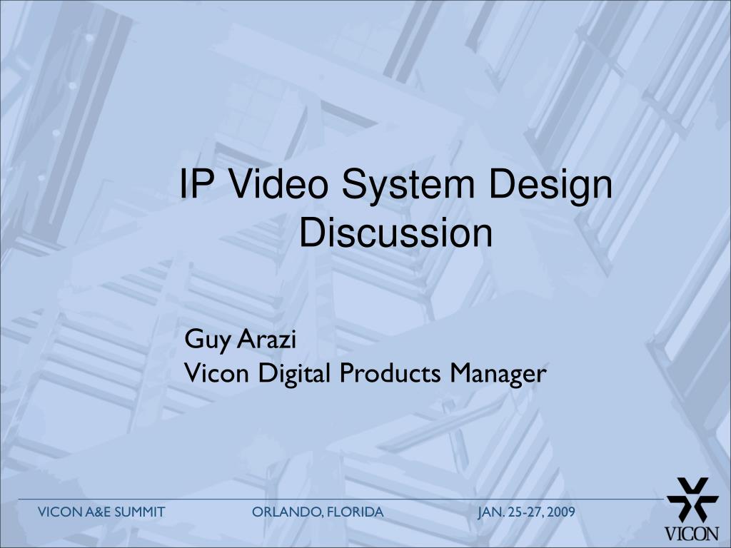 PPT - IP Video System Design Discussion PowerPoint Presentation, free ...