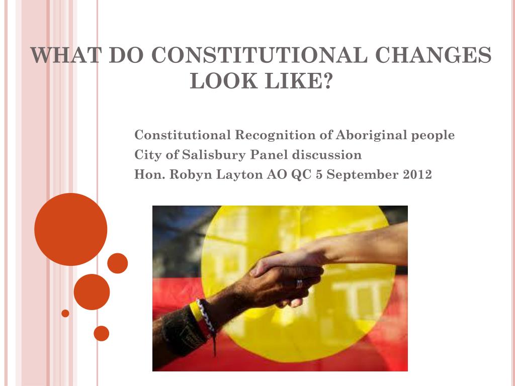 PPT - WHAT DO CONSTITUTIONAL CHANGES LOOK LIKE? PowerPoint Presentation ...