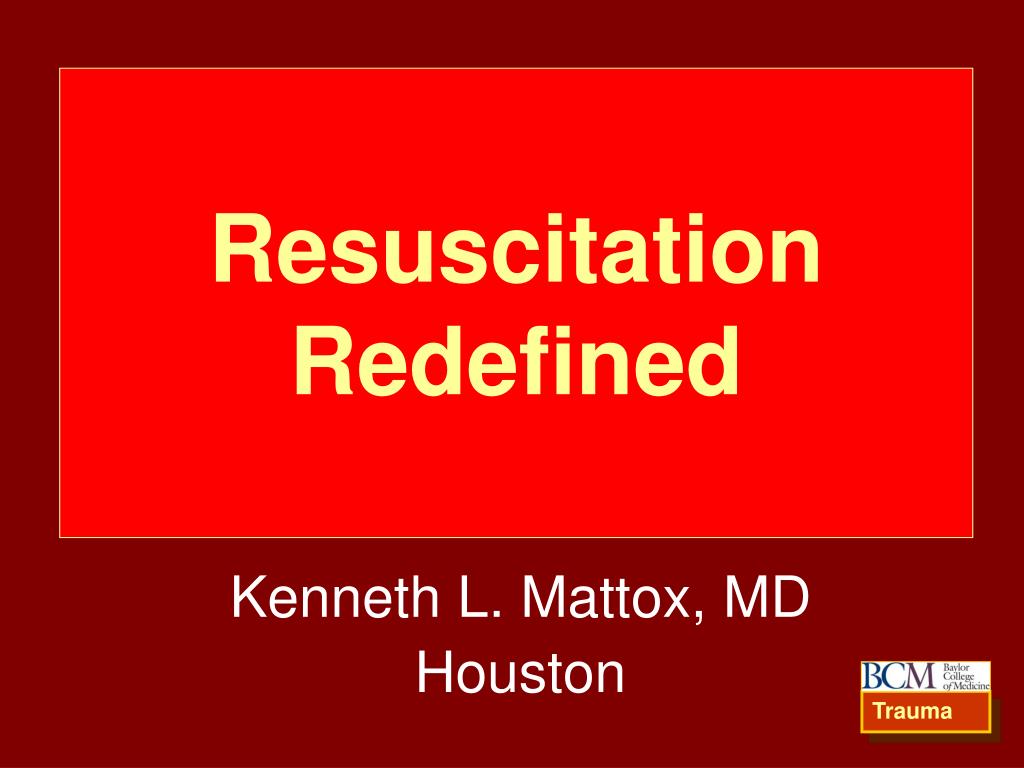PPT - Resuscitation Redefined PowerPoint Presentation, free download ...