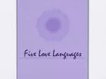 PPT - 5 Love Languages PowerPoint Presentation, free download - ID:2790055